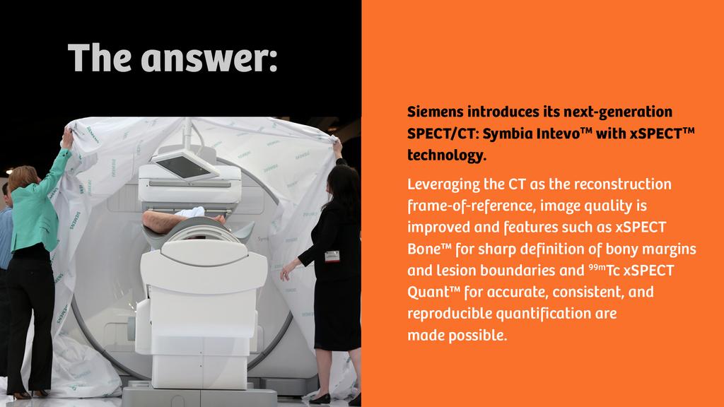 Moving SPECT/CT forward - Siemens Healthineers USA