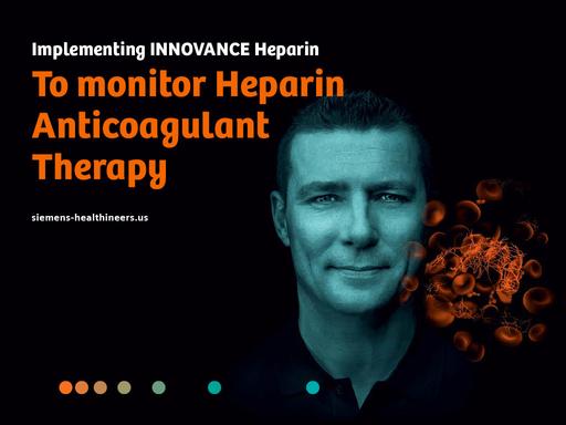 Monitor heparin with the Anti-xa assay - Siemens Healthineers USA